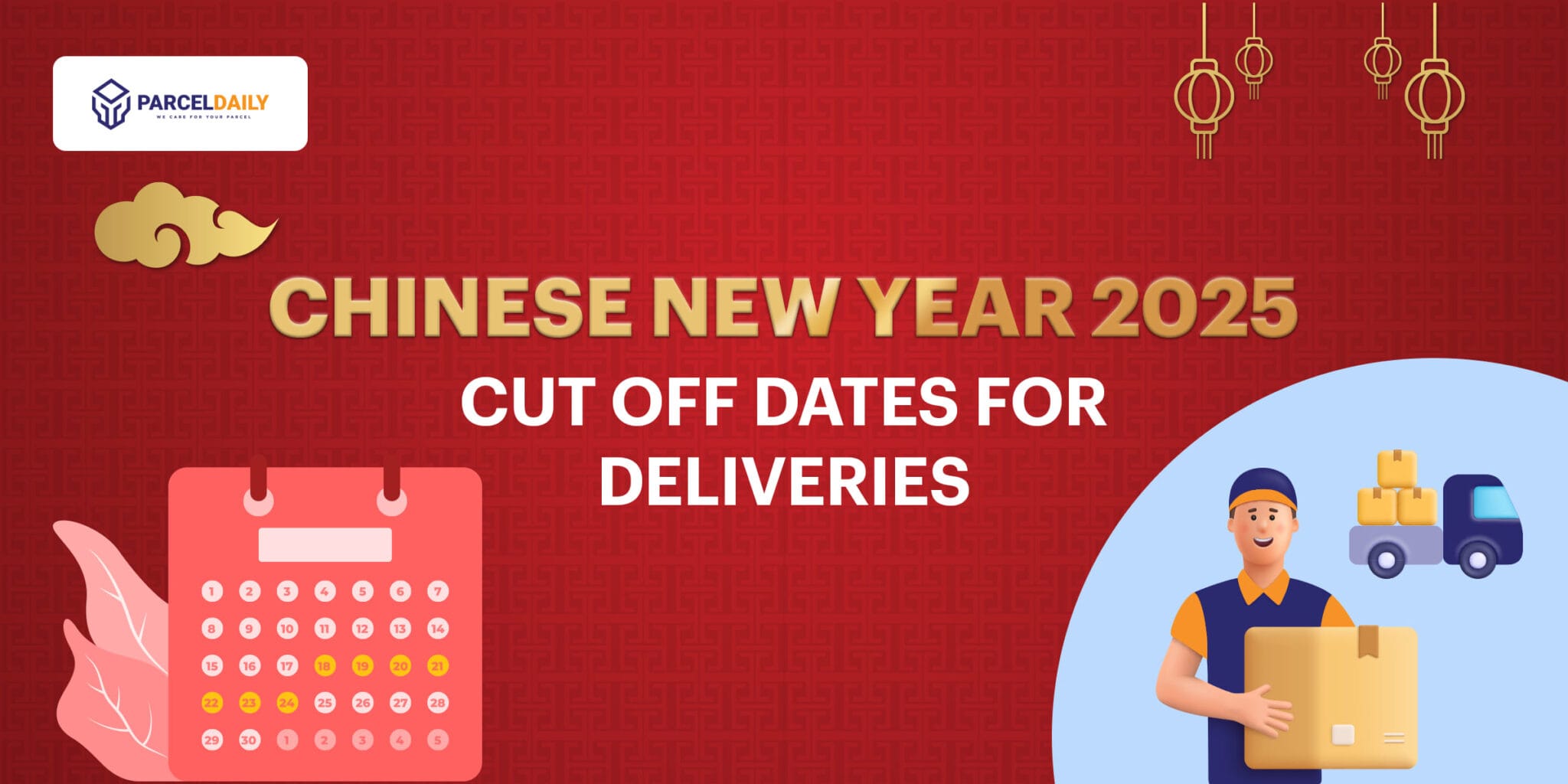 Chinese New Year 2025 Cut-Off Time (COT) Delivery Notice